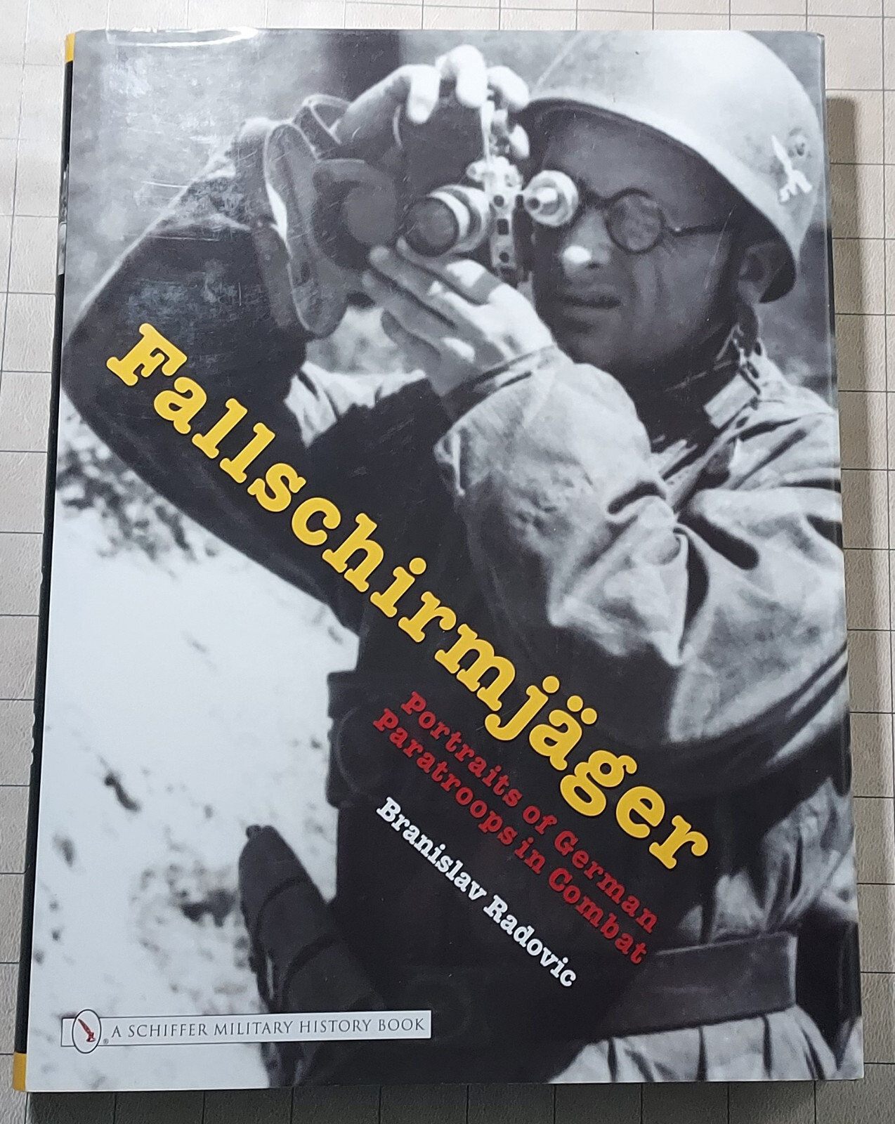 Fallschirmjäger : Portraits of German Paratroops in Combat by Branislav ...