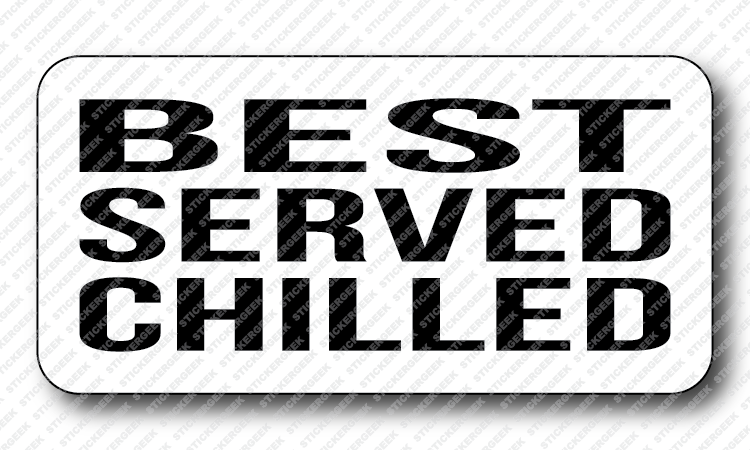 Best Served Chilled Gag Joke Prank Funny Hard Hat Toolbox Sticker | eBay