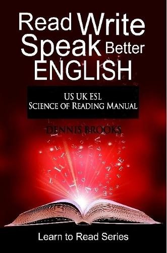 Dennis Brooks Read Write Speak Better English (Tascabile) 9781329776203 ...