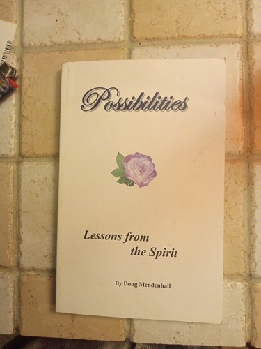 POSSIBILITIES LESSONS FROM THE SPIRIT By Doug Mendenhall **Mint ...