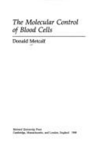 Molecular Control of Blood Cells by Donald Metcalf (1988, Hardcover ...