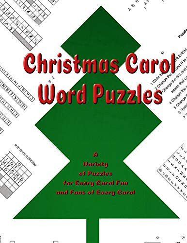 CHRISTMAS CAROL WORD PUZZLES: A VARIETY OF PUZZLES FOR By Before ...