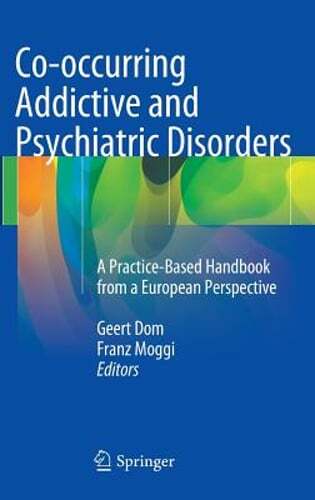 Co-occurring Addictive and Psychiatric Disorders: A Practice-Based ...