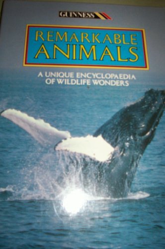 Remarkable Animals: A Unique Encyclopaedia of Wildlife Wonders | eBay