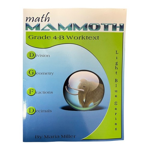 Math Mammoth Grade 4-B Worktext~Light Blue Series~by Maria Miller 2020 ...