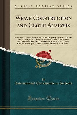Weave Construction and Cloth Analysis : Glossary of Weaves, Elementary ...