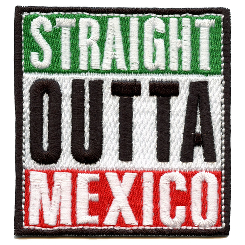 Droit Outta Mexico Brodé Patch à Repasser | eBay