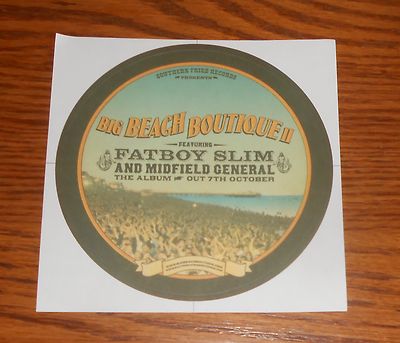 Fatboy Slim Big Beach Boutique II Sticker Circle Promo 5” RARE | eBay