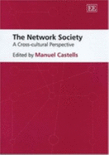 The Network Society: A Cross-Cultural Perspective by Manuel Castells ...