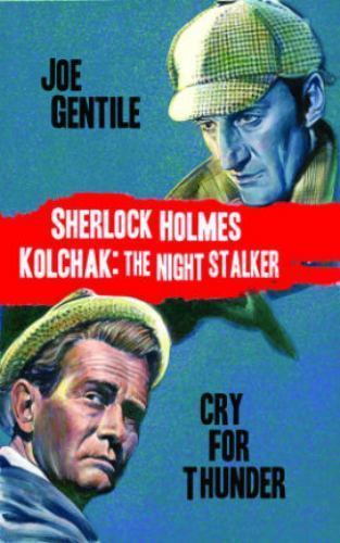 Sherlock Holmes and Kolchak the Night Stalker : Cry for Thunder by Joe ...