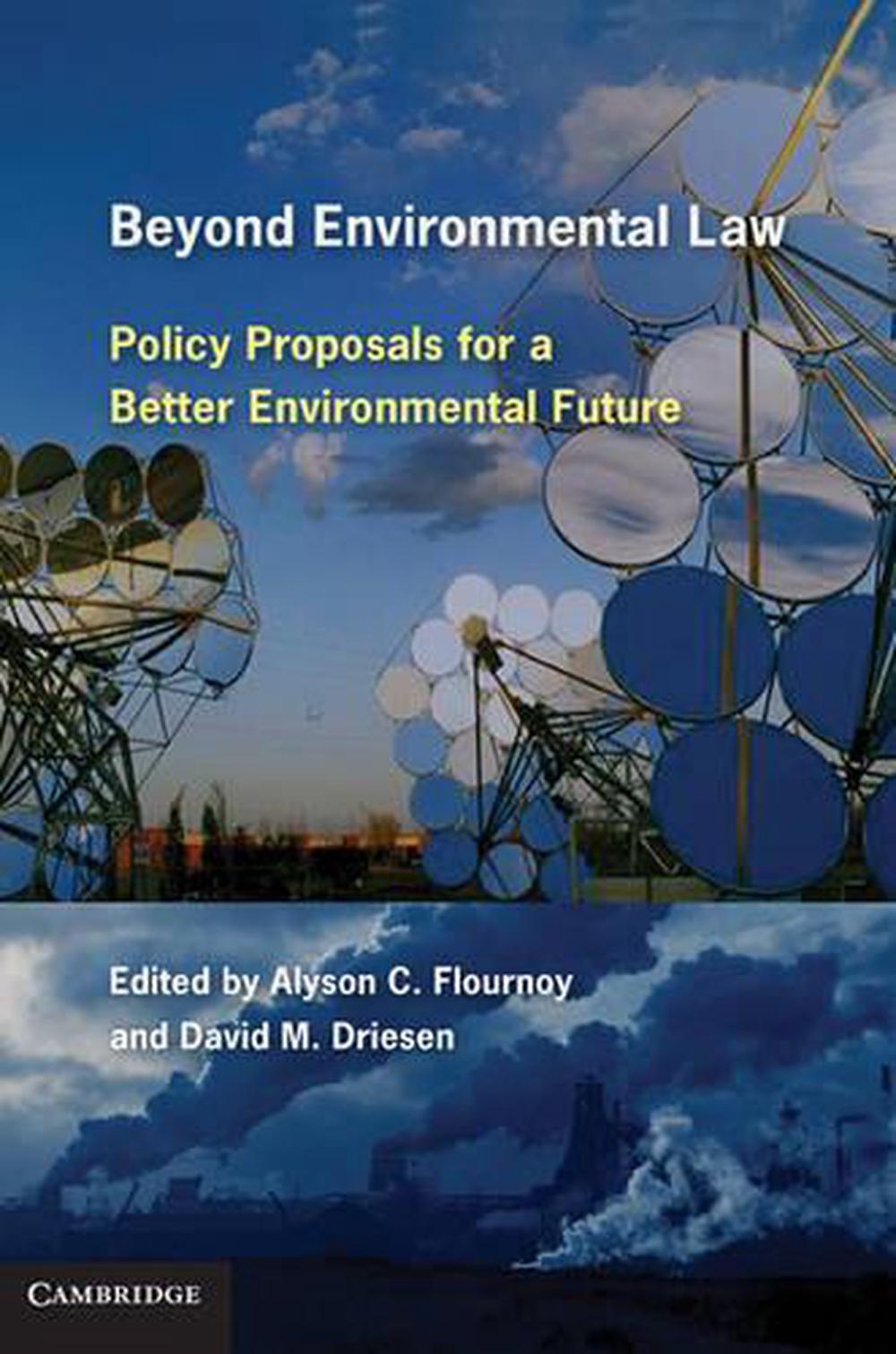 Beyond Environmental Law : Policy Proposals for a Better Environmental ...
