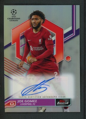 2023 JOE GOMEZ AUTO TOPPS FINEST UEFA CHAMPIONS LEAGUE REFRACTOR ...