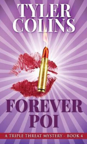 Forever Poi (Triple Threat Mysteries) by Colins, Tyler 9784867504710 | eBay