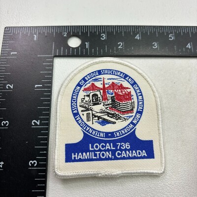 VTG LOCAL 736 BRIDGE / IRON WORKERS Union Hamilton Canada Patch 43XV | eBay