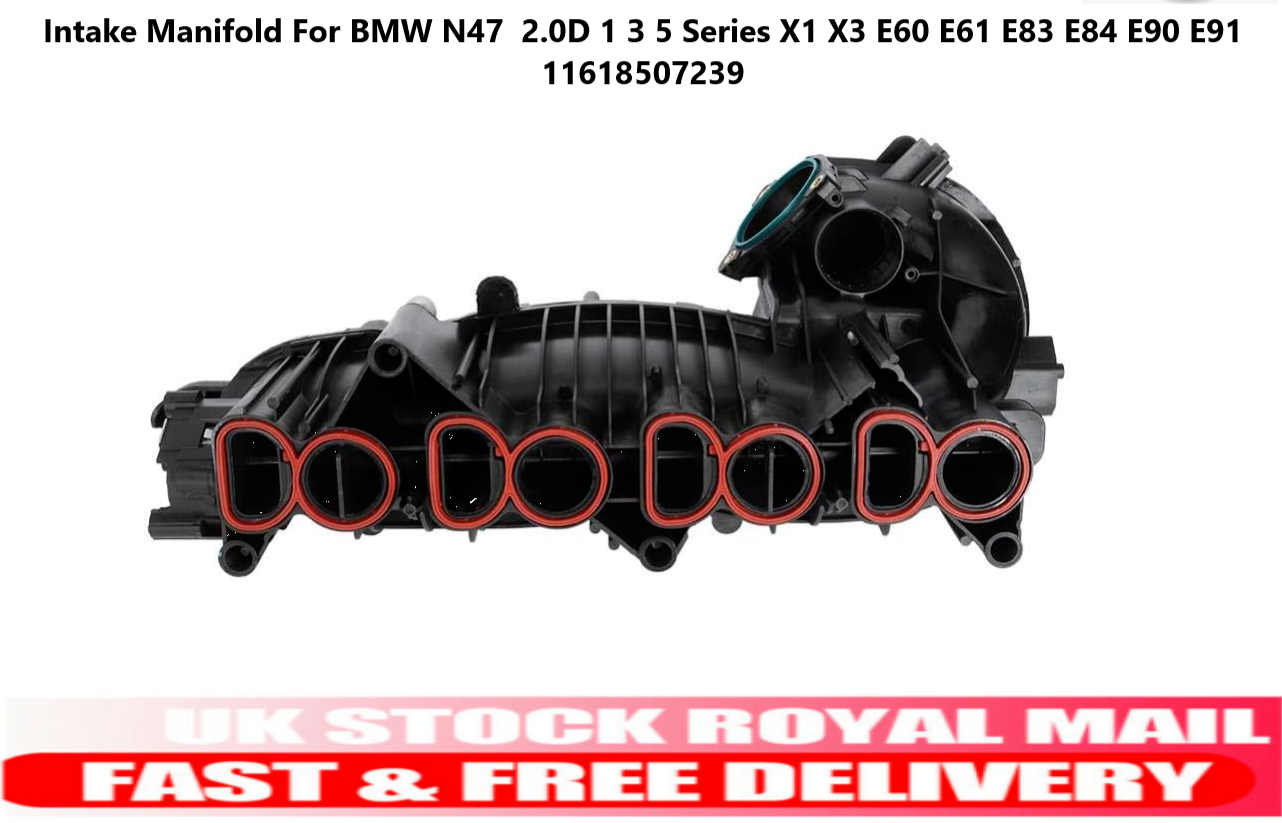 Intake Manifold For BMW N47 2.0D 1 3 5 Series X1 X3 E60 E61 E83 E84 E90 ...