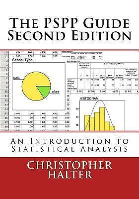 PSPP Guide (Second Edition) : An Introduction to Statistical Analysis ...