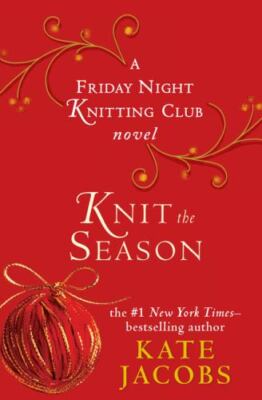 Knit the Season by Kate Jacobs (2009, Hardcover) 9780399156380| eBay
