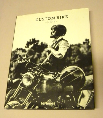 Custom Bike Life Edited by Michael Kockritz 1st Ed. 2017, Hardcover ...
