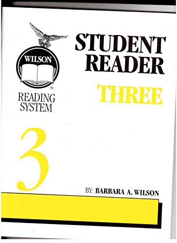 WILSON READING SYSTEM STUDENT READER THREE By Barbara A. Wilson **BRAND ...