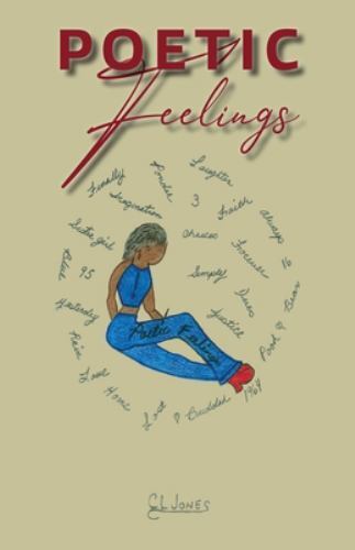 Poetic Feelings by C. L. Jones (2021, Trade Paperback) for sale online ...