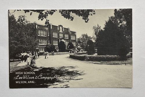 High School Lee Wilson & Company Plantation Wilson Arkansas Real Photo ...