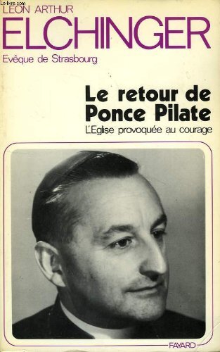 Le Retour de Ponce Pilate de Leon-Arthur Elchinger | eBay