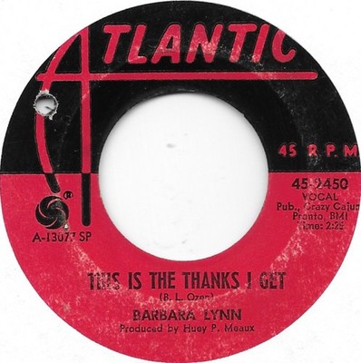 BARBARA LYNN This Is The Thanks I Get on Atlantic northern soul 45 HEAR ...