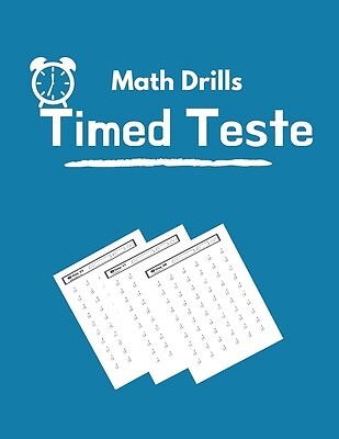 Math Drills Timed Tests: Addition and Subtraction Math Drills, Pr by ...