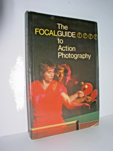 The Focalguide to Action Photography by Don Morley (1978,Paperback ...