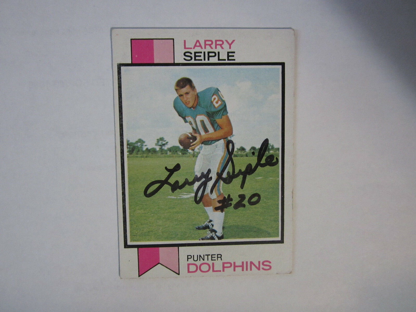 1973 Topps # 491 Larry Seiple Autograph / Signed Card Miami Dolphins (M ...