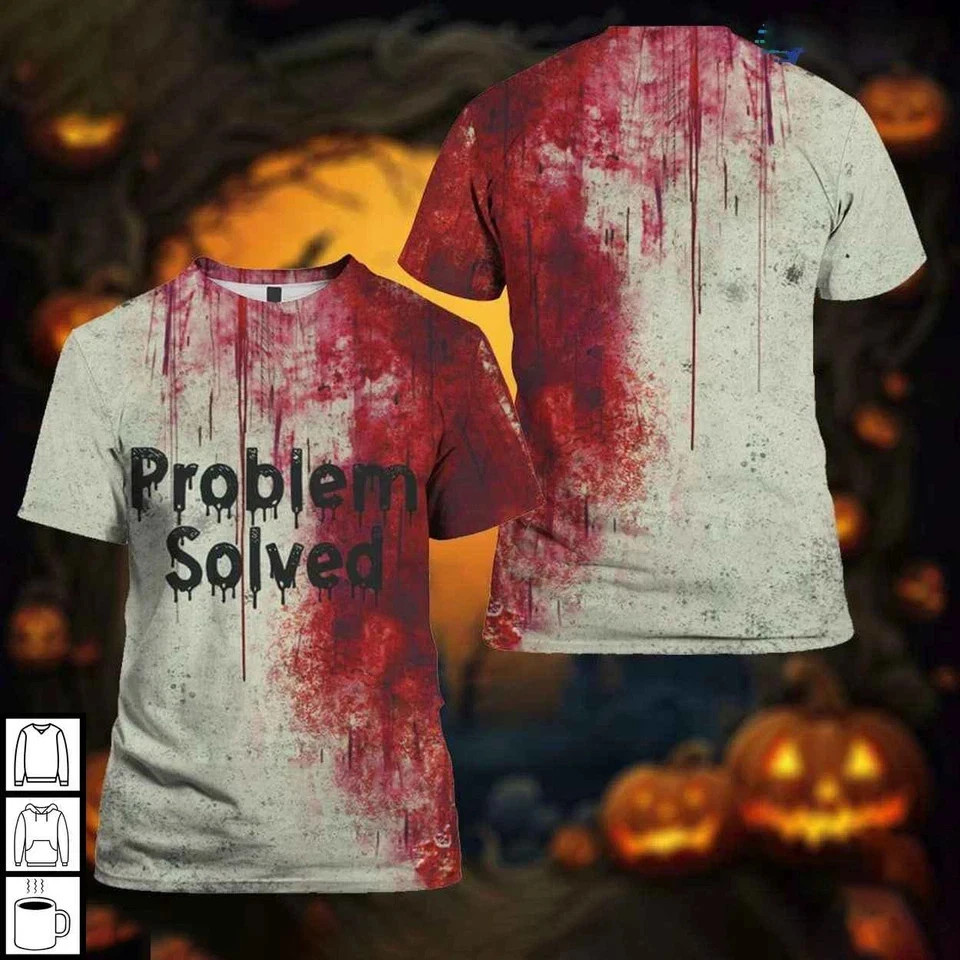 Problem Solved Bloody Shirt, Halloween Costume Tee, Horror Graphic 3D T ...