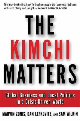 Kimchi Matters : Global Business and Local Politics in a Crisis-Driven ...