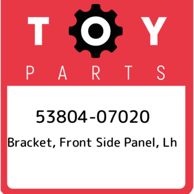 53804-07020 Toyota Bracket, front side panel, lh 5380407020, New ...