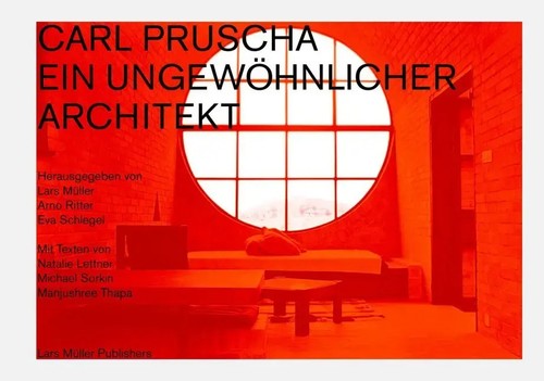 Carl Pruscha: Ein ungewöhnlicher Architekt | Lars Müller (u. a.) | Buch ...