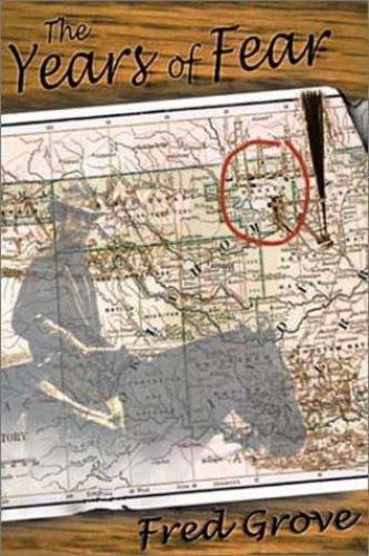 Years of Fear by Fred Grove (2002, Hardcover) for sale online | eBay