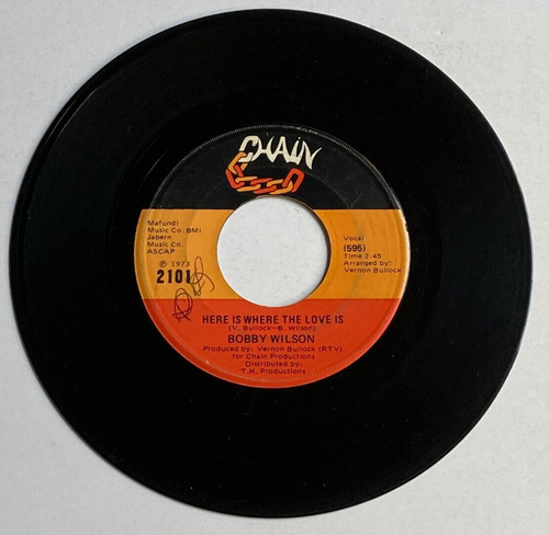 Bobby Wilson 45 RPM Record Chain 2101 Here is Where The Love Is ...