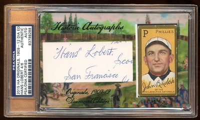 2015 HISTORIC AUTOGRAPH HANS LOBERT AUTO #D 4/6 W/ ORIGINAL T206 CARD ...