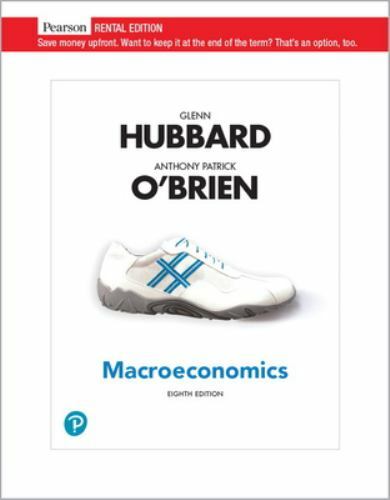 Macroeconomics by Anthony Patrick O'Brien and R. Glenn Hubbard (2020 ...