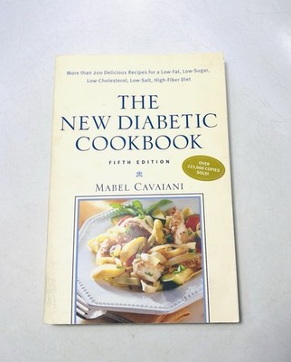 The New Diabetic Cookbook Paperback: By Cavaiani, Mabel 9780809231645| eBay
