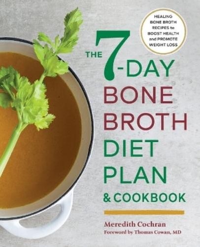 Meredith Cochran Thomas Cow The 7-Day Bone Broth Diet (Taschenbuch) (US ...