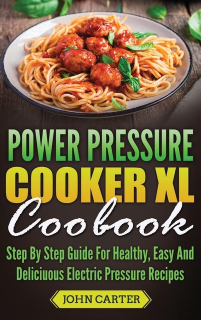 Power Pressure Cooker Xl Cookbook (Gebundene Ausgabe) online kaufen ...