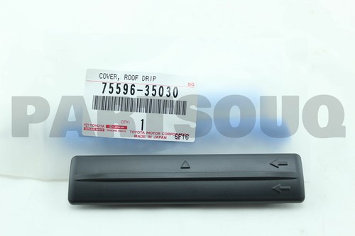 7559635030 Genuine Toyota COVER, ROOF DRIP SIDE FINISH MOULDING JOINT ...