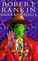 Sprout Mask Replica-Robert Rankin, 9780385407069 9780385407069 | eBay UK