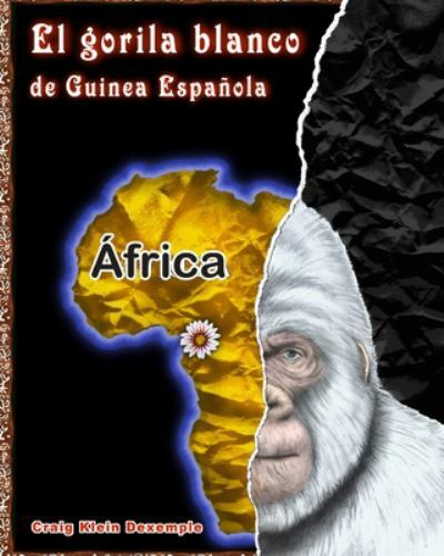 El Gorila Blanco de Guinea Espa ola by Craig Klein Dexemple (2019 ...