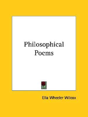 Philosophical Poems by Ella Wheeler Wilcox (2005, Trade Paperback) for sale online | eBay