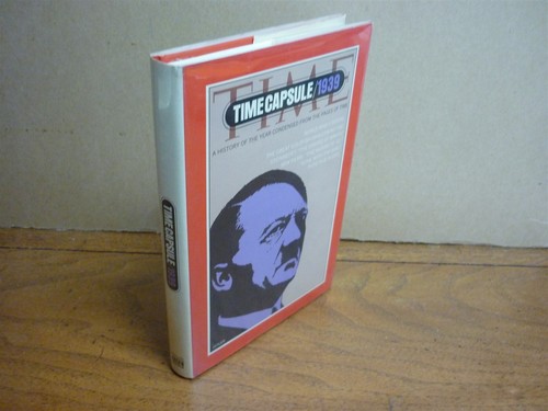 Time Capsule/1939. Year condensed from Time magazine. 1968. Fine in ...