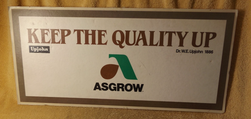 RARE Vtg KEEP THE QUALITY UP Famous Upjohn Company Sign for ASGROW SEED ...