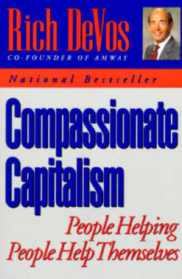 Compassionate Capitalism - Paperback By DeVos, Rich - ACCEPTABLE ...