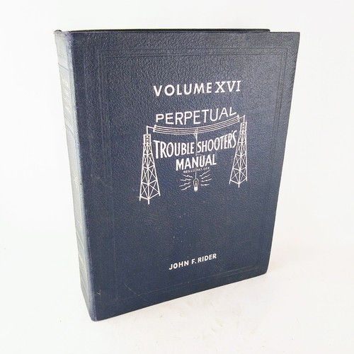 Perpetual Trouble Shooters Manual John F. Rider Volume XVI 1947 Vol 16 ...