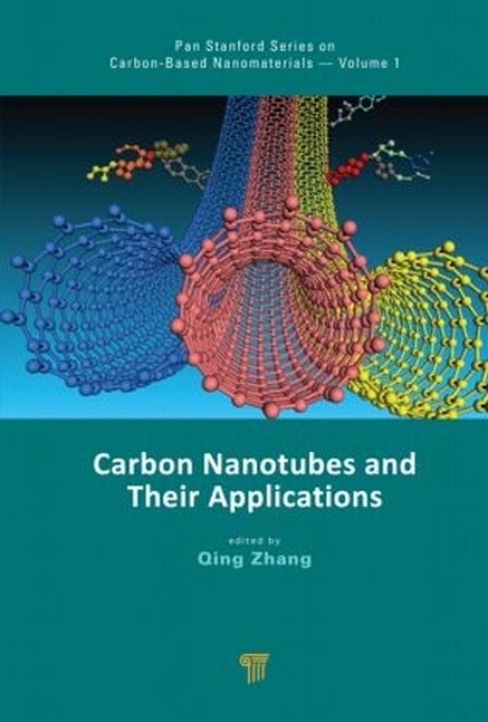 Carbon Nanotubes and Their Applications by Qing Zhang (English) Hardcover Book 9789814241908 | eBay